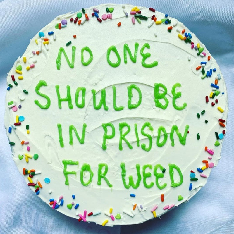 No One Should Be In Prison For Weed – Garden Party